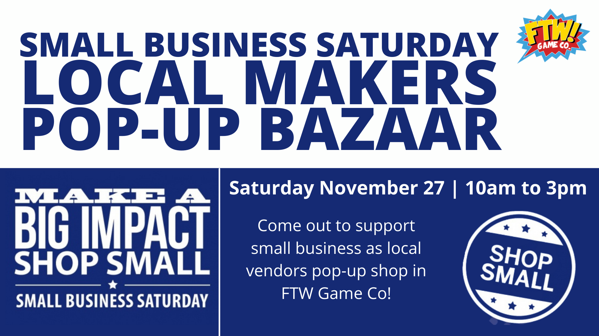 FTW's Small Business Saturday Local Makers Pop-Up Bazaar - FTW Game Co.
